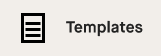 Templates